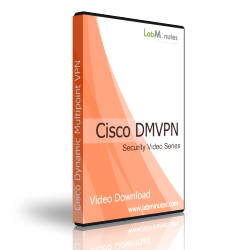 Cisco DMVPN Video Guide to Configuration and Deployment | Lab Minutes