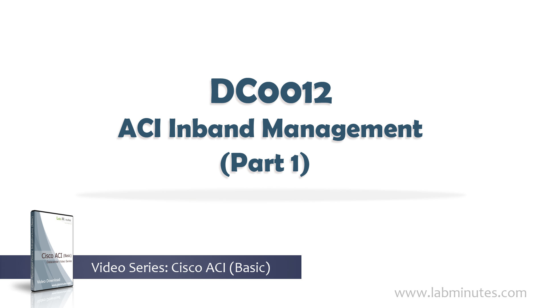 How to Configure ACI Inband Management (Part 1)