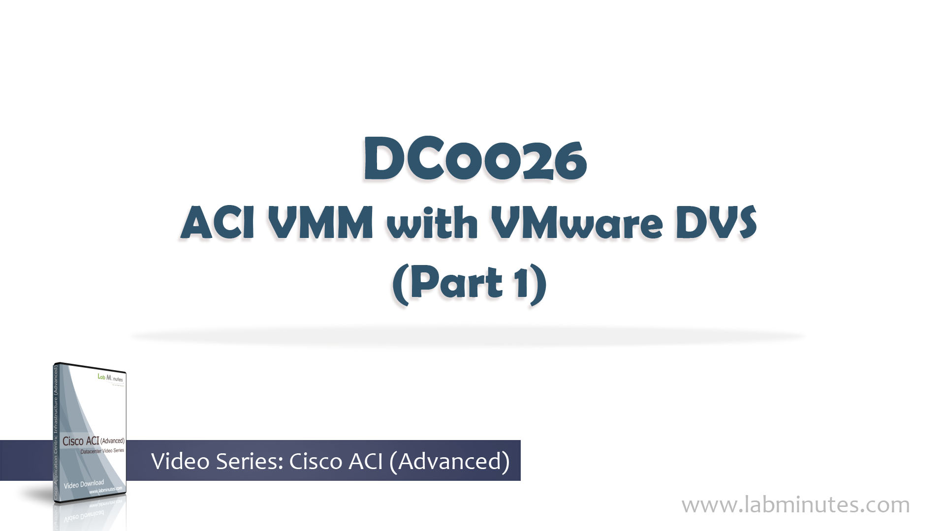 How to Configure ACI VMM with VMware DVS (Part 1)