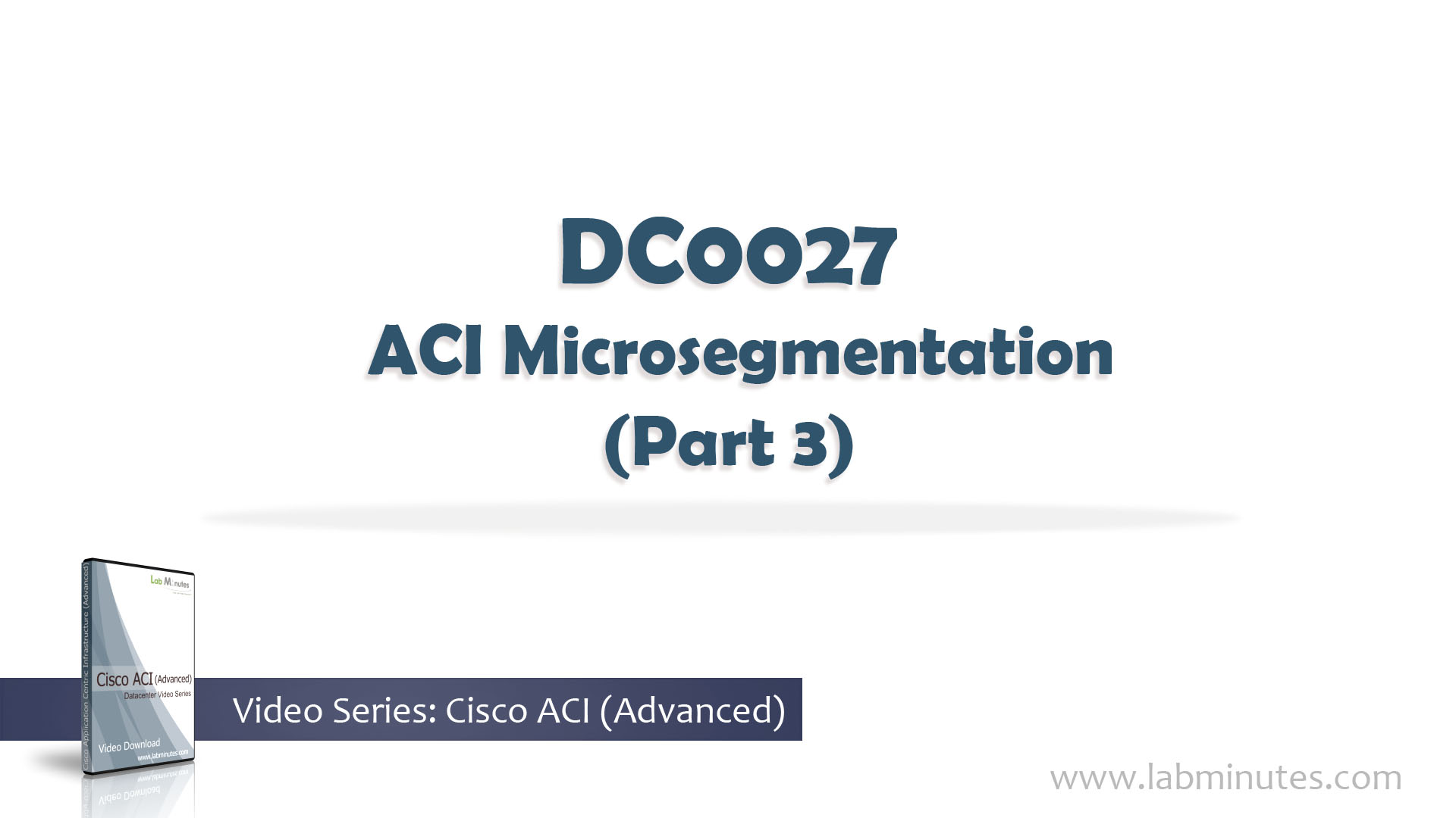 How to Configure ACI Microsegmentation (Part 3)