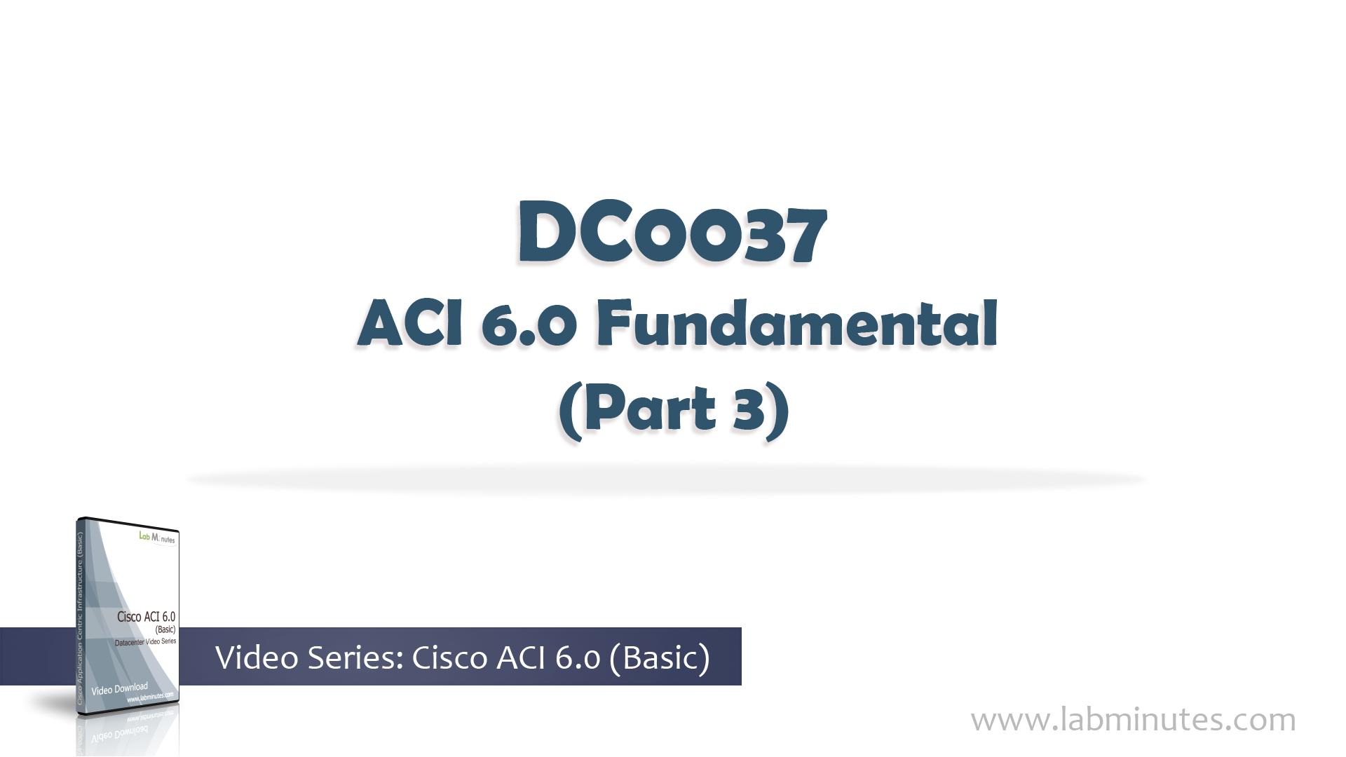 Cisco ACI 6.0 Fundamental (Part 3)