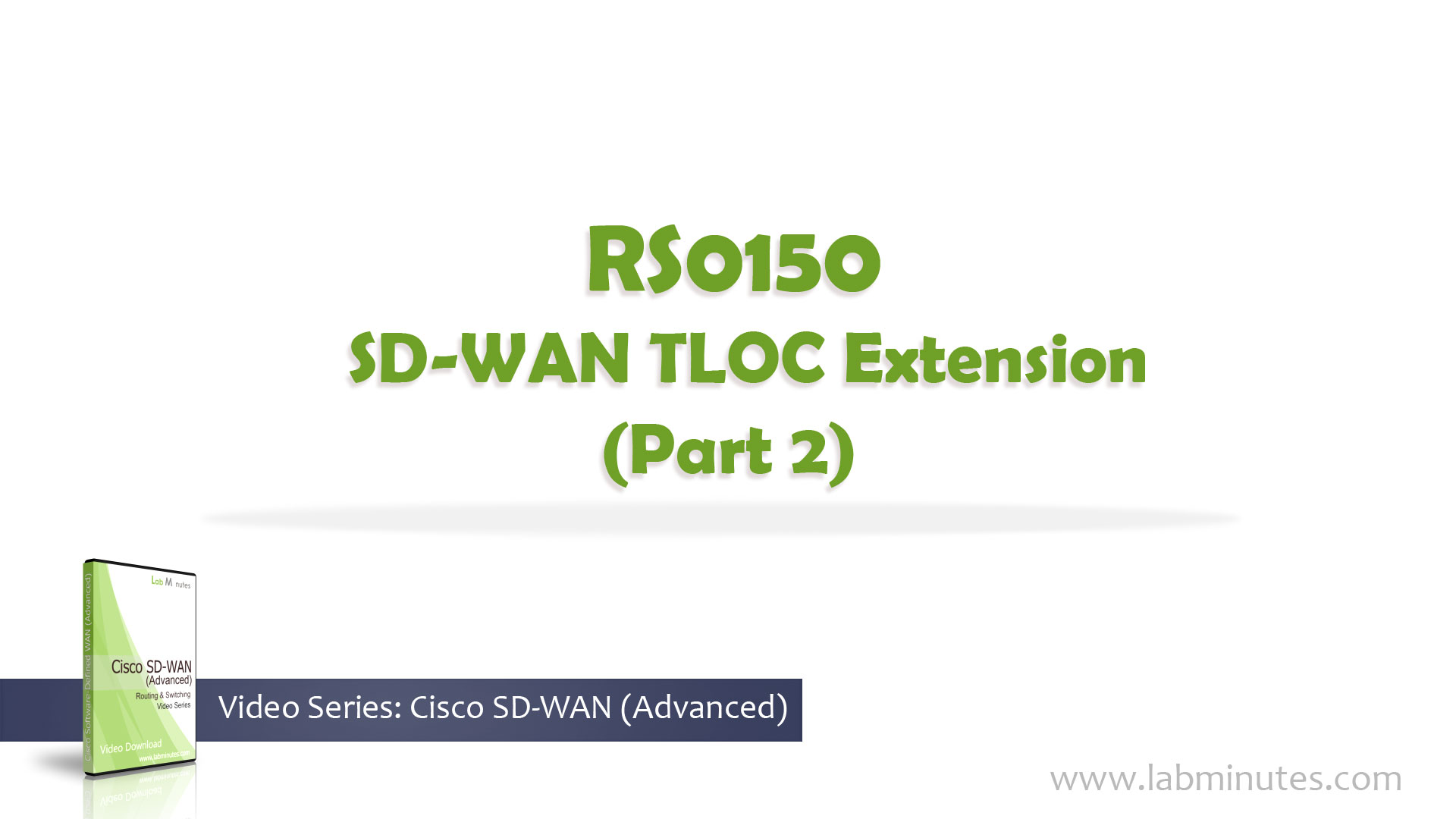 How to Configure SD-WAN TLOC Extension (Part 2)