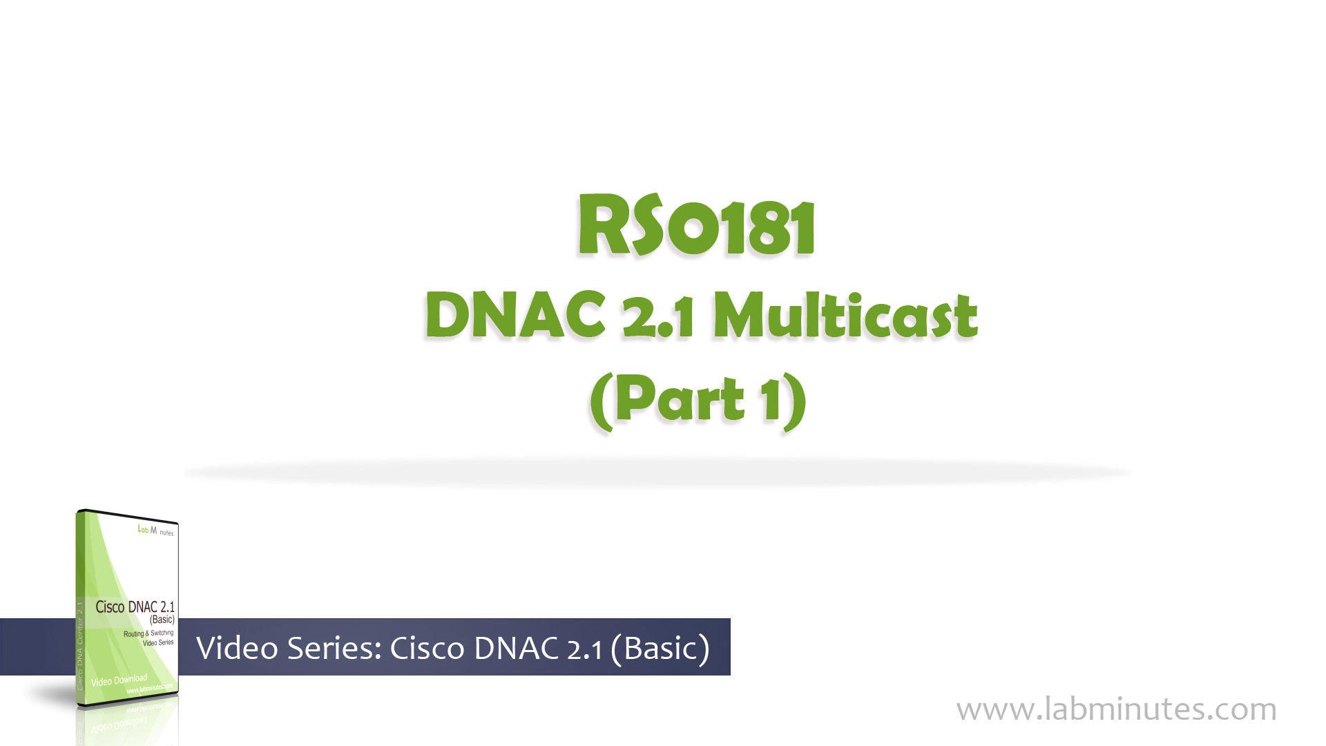 How to Configure DNAC 2.1 Multicast (Part 1)