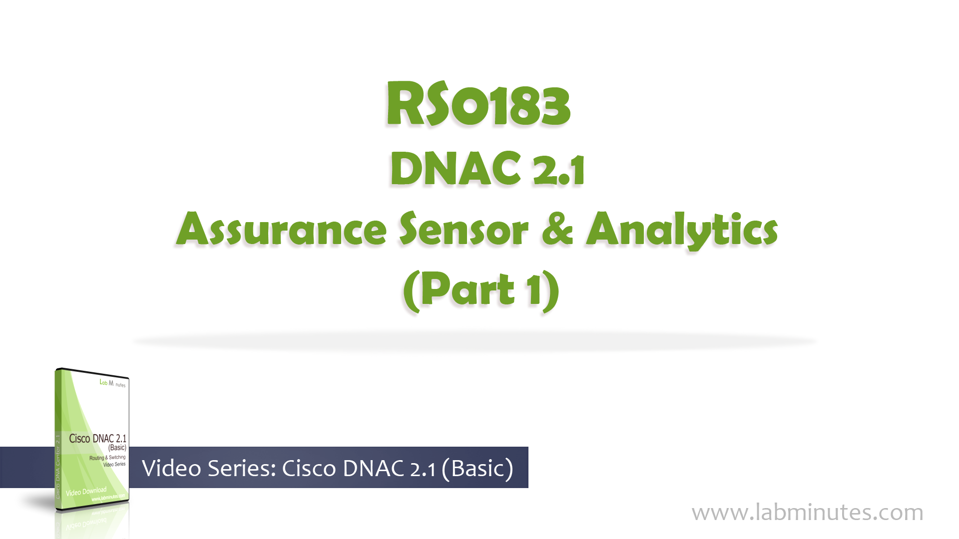 How to Configure DNAC 2.1 Assurance Sensor and Analytics (Part 1)