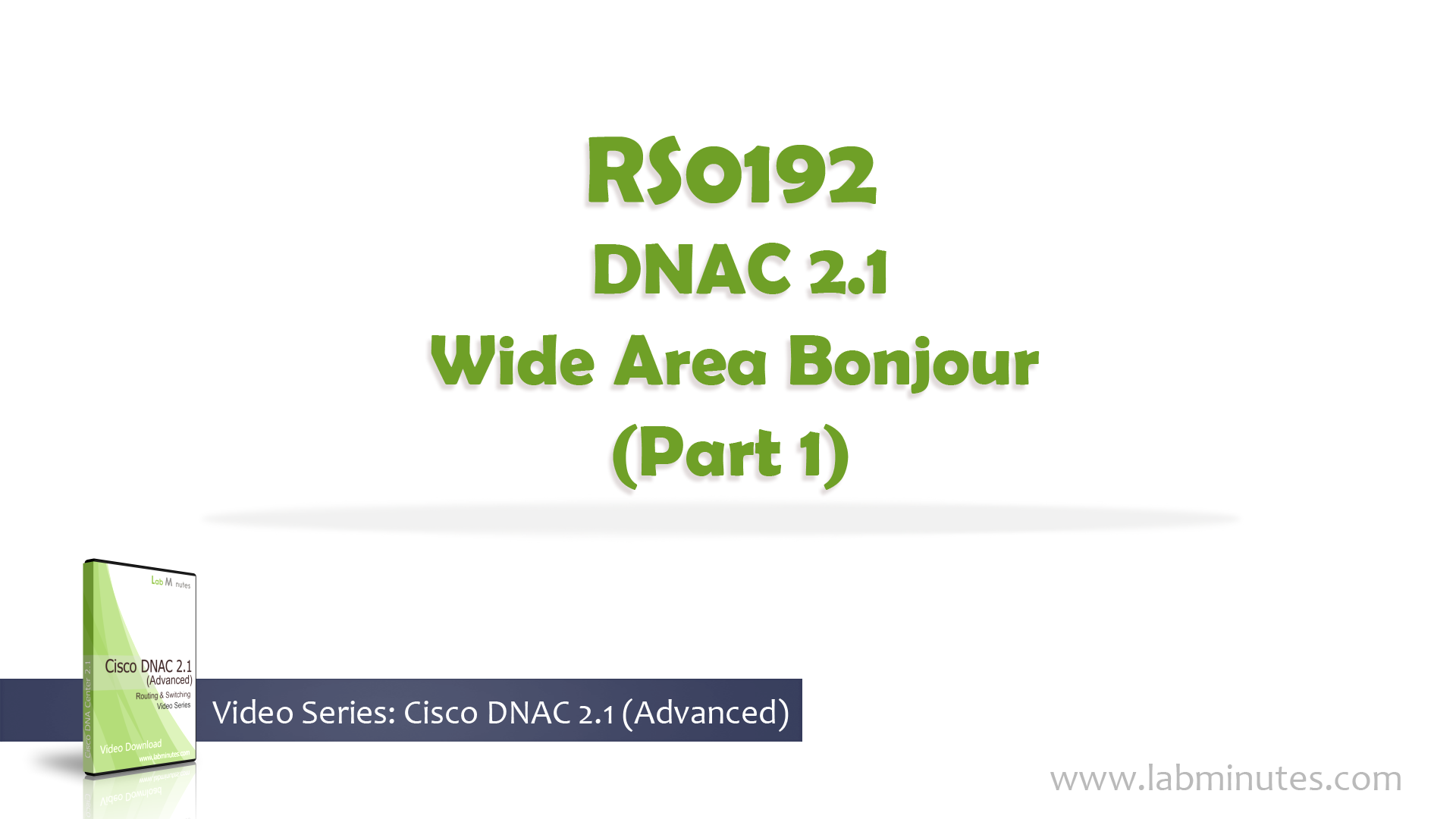 How to Configure DNAC 2.1 Wide Area Bonjour (Part 1)