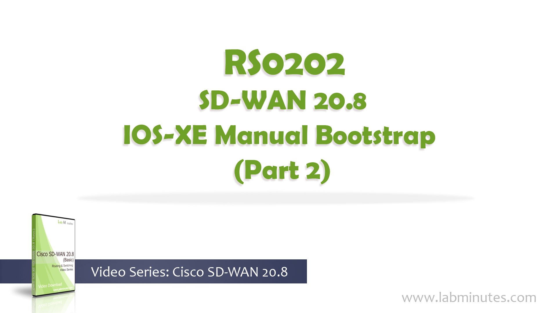 How to Configure SD-WAN 20.8 IOS-XE Manual Bootstrap (Part 2)