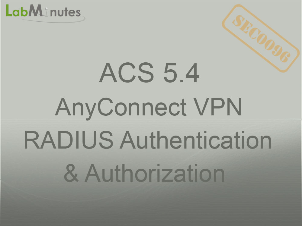 How To Configure Anyconnect Vpn Radius Authentication And Authorization