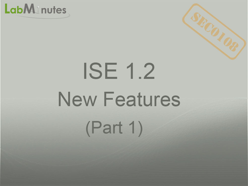 Cisco ISE 1.2 New Features (Part 1)