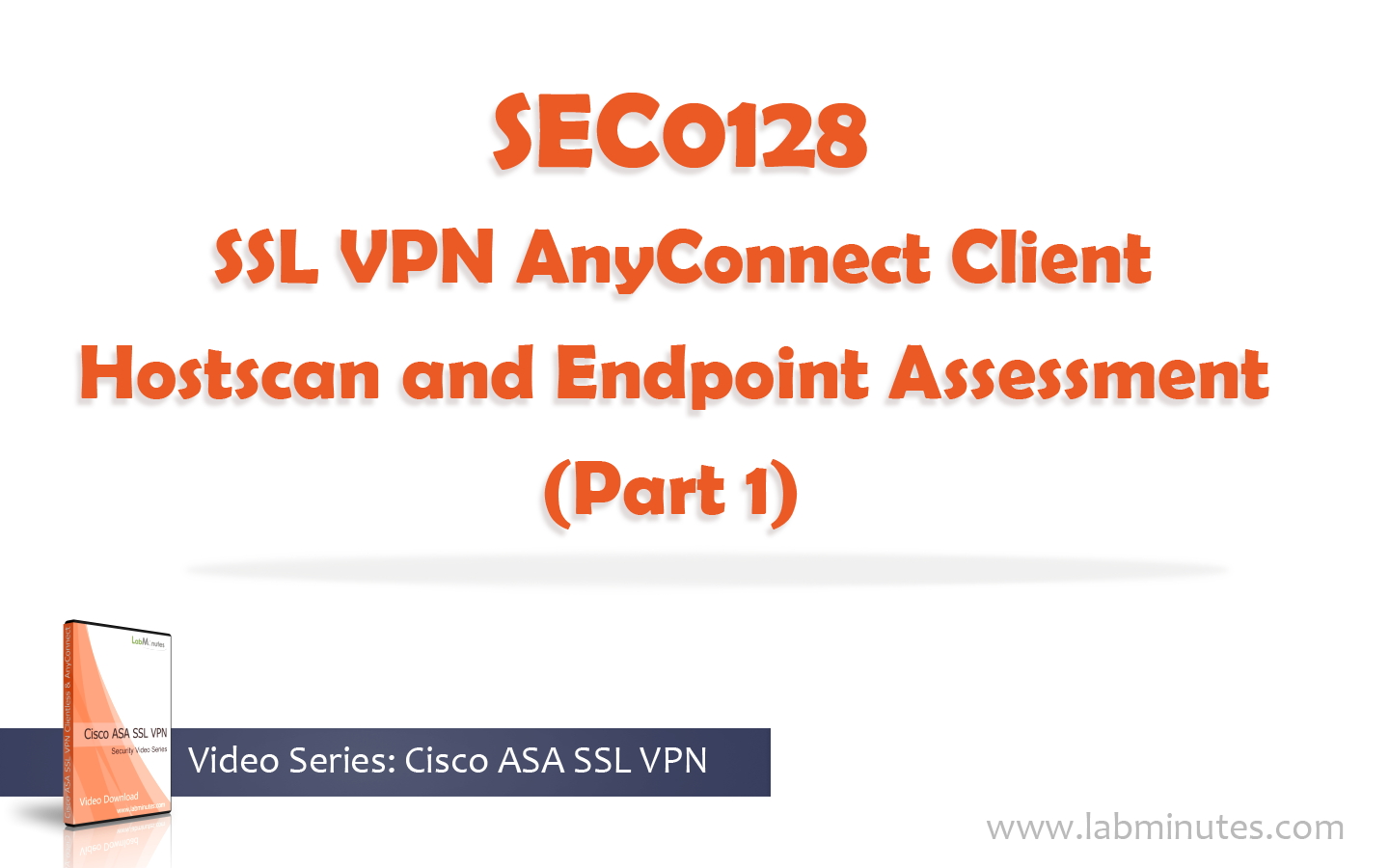 How To Configure Cisco Ssl Vpn Anyconnect Hostscan And Endpoint