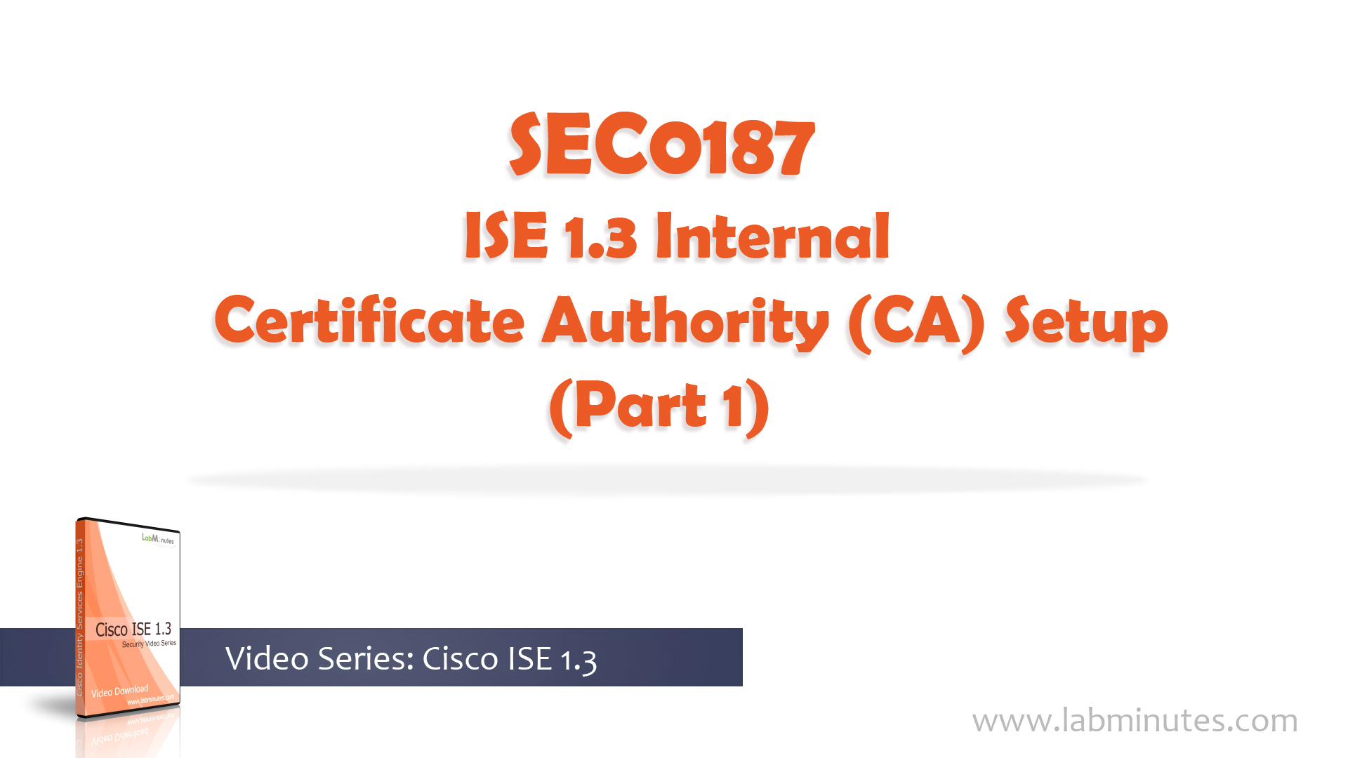 How to Configure Cisco ISE 1.3 Internal Certificate Authority (CA ...