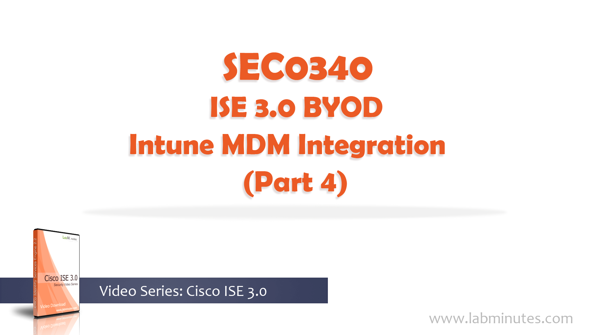 How to Configure ISE 3.0 BYOD Intune MDM Integration (Part 4)