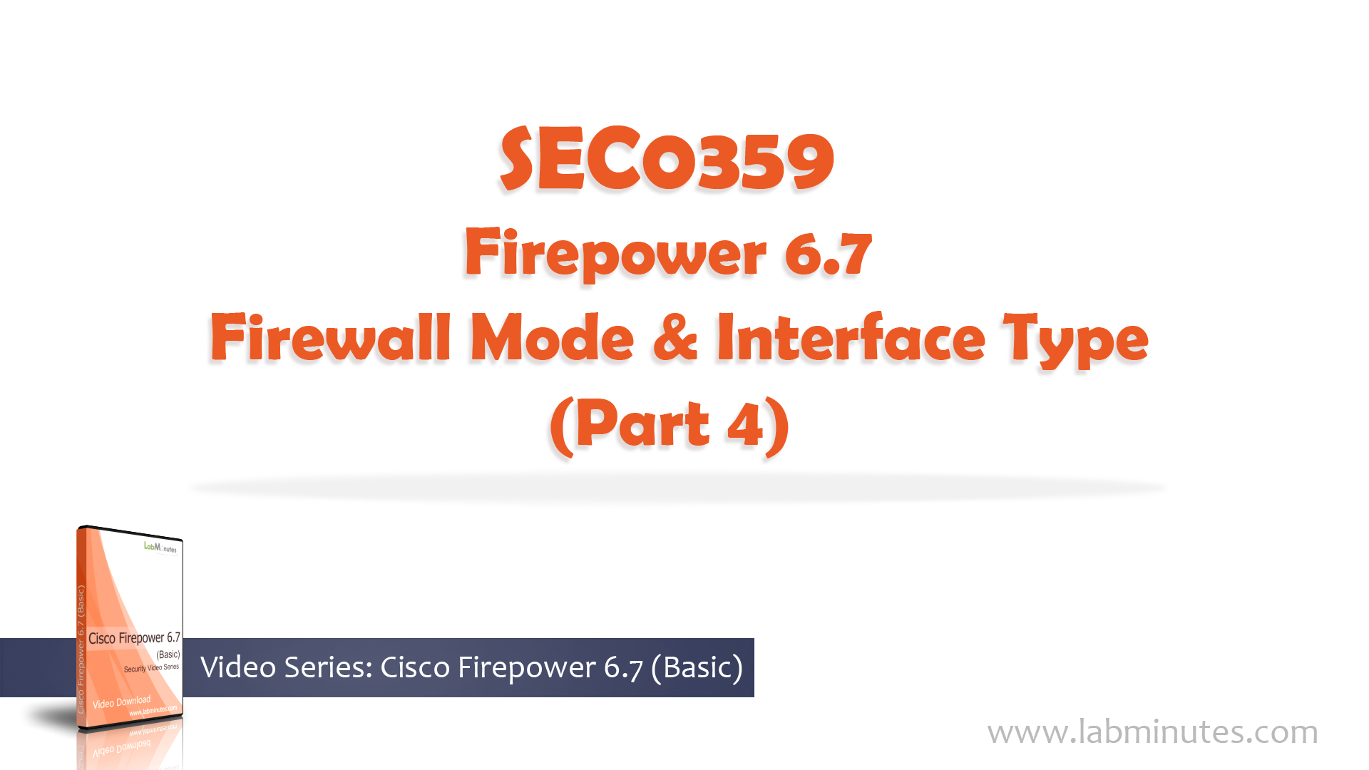 How to Configure Firewall Mode and Interface Type (Part 4)