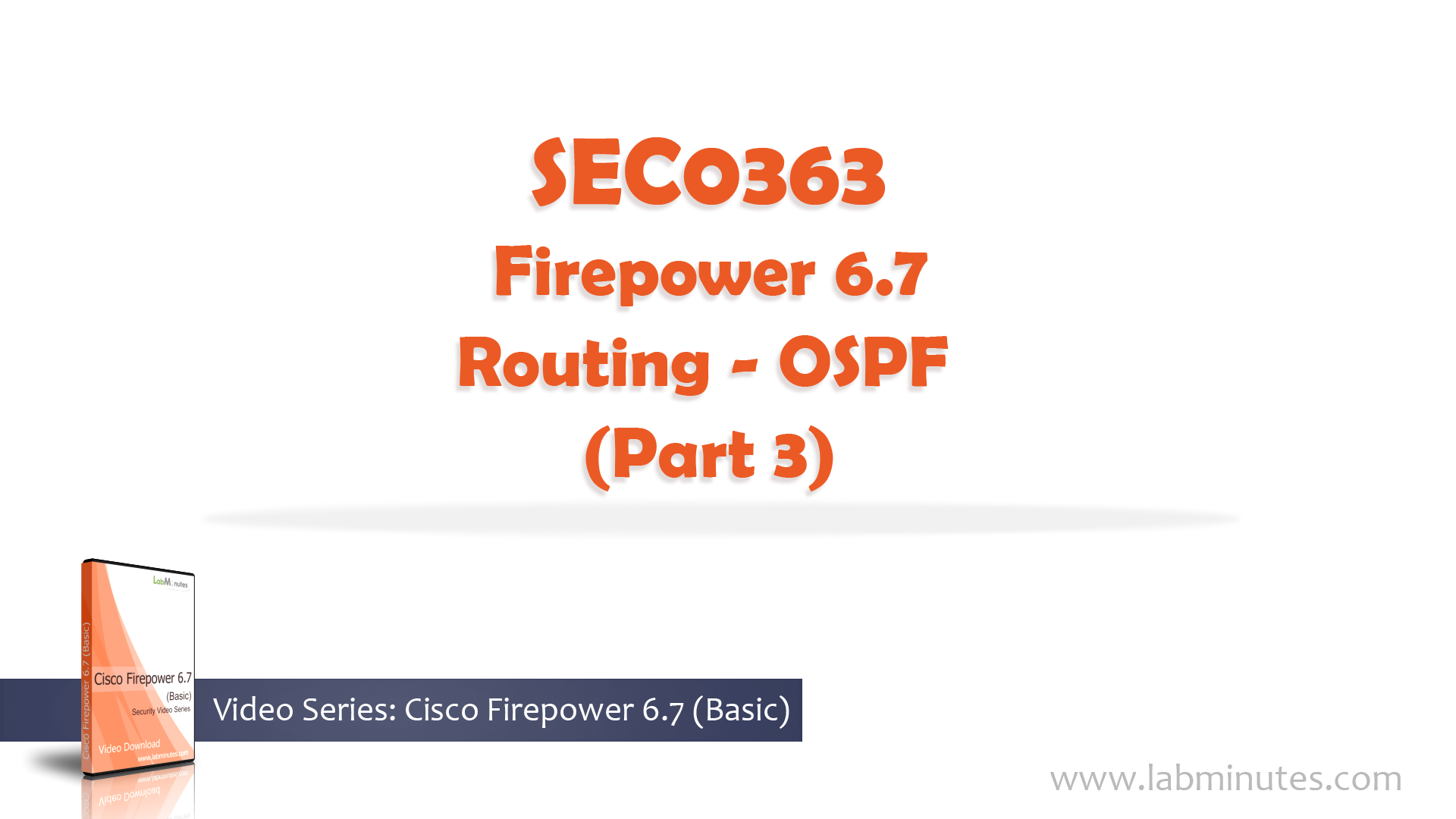 How to Configure Firepower 6.7 Routing - OSPF (Part 3)