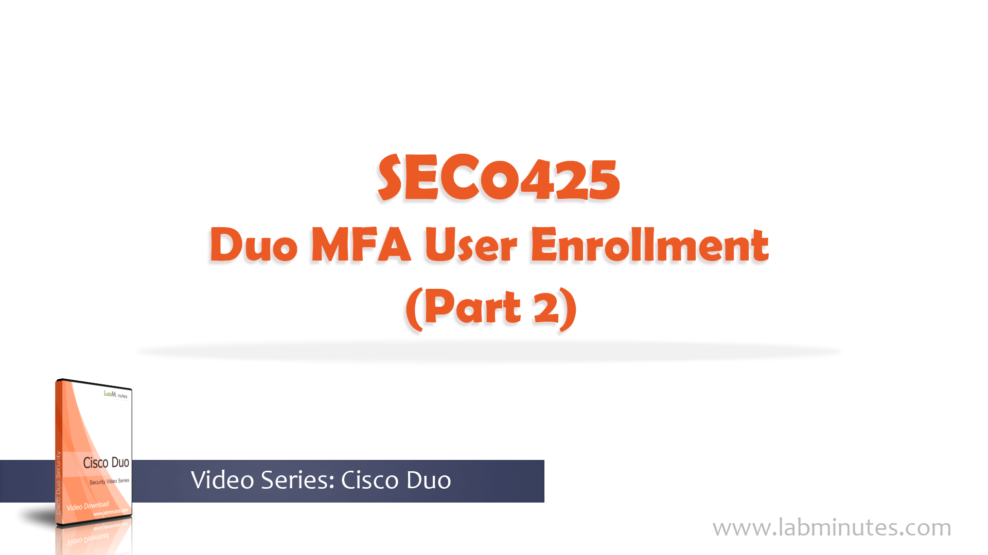 How to Configure Duo MFA User Enrollment (Part 2)