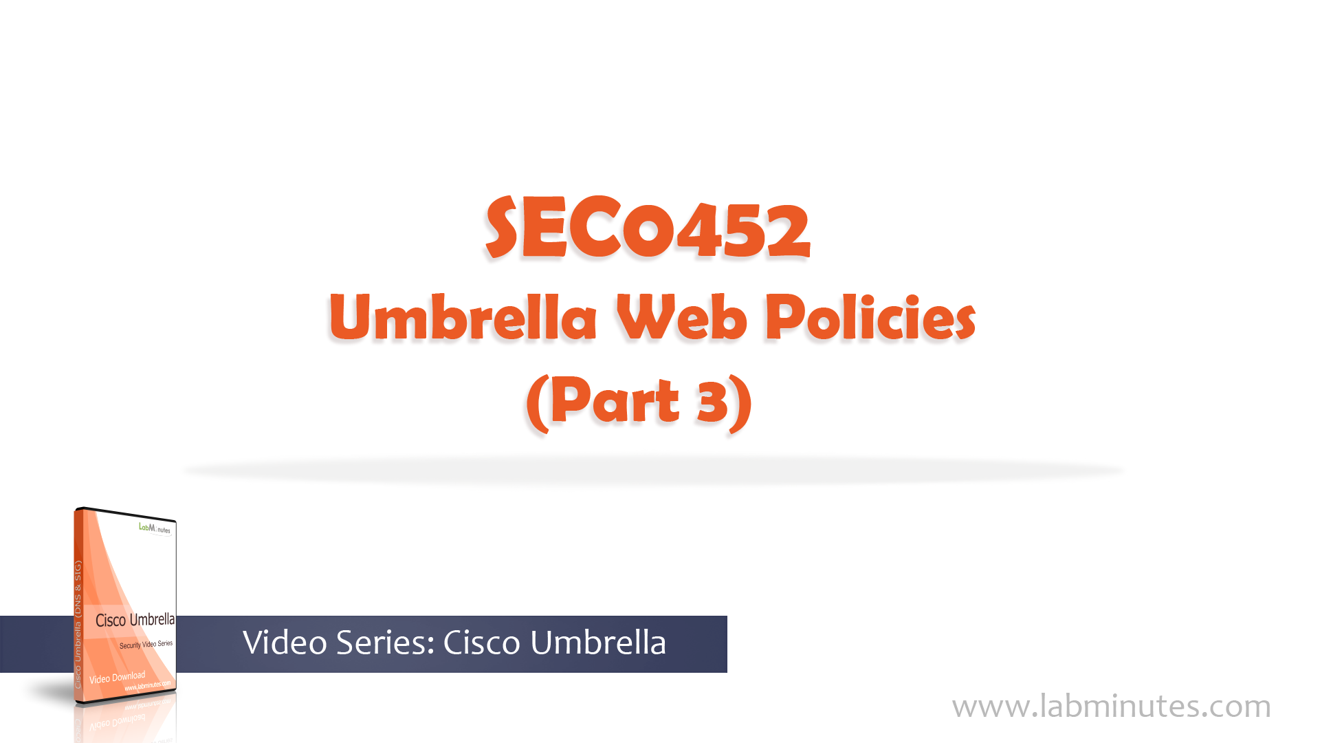 How to Configure Cisco Umbrella Web Policies (Part 3)