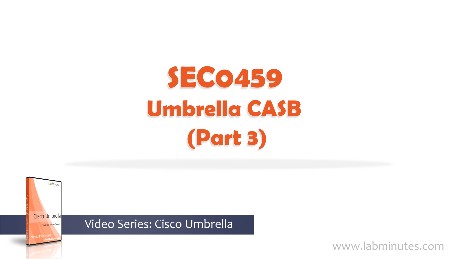 How to Configure Cisco Umbrella CASB (Part 3)