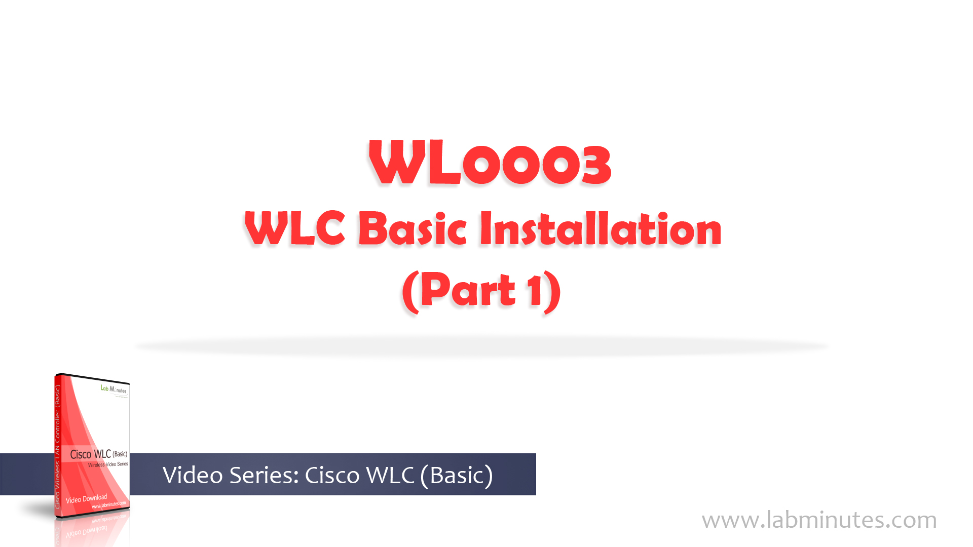 How to Perform WLC Basic Installation (Part 1)