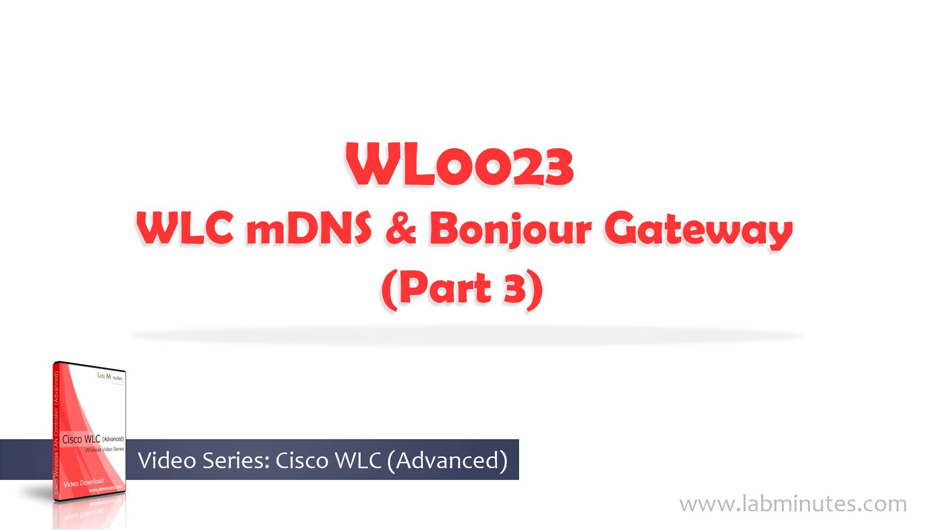 How to Configure Cisco WLC mDNS and Bonjour Gateway (Part 3)