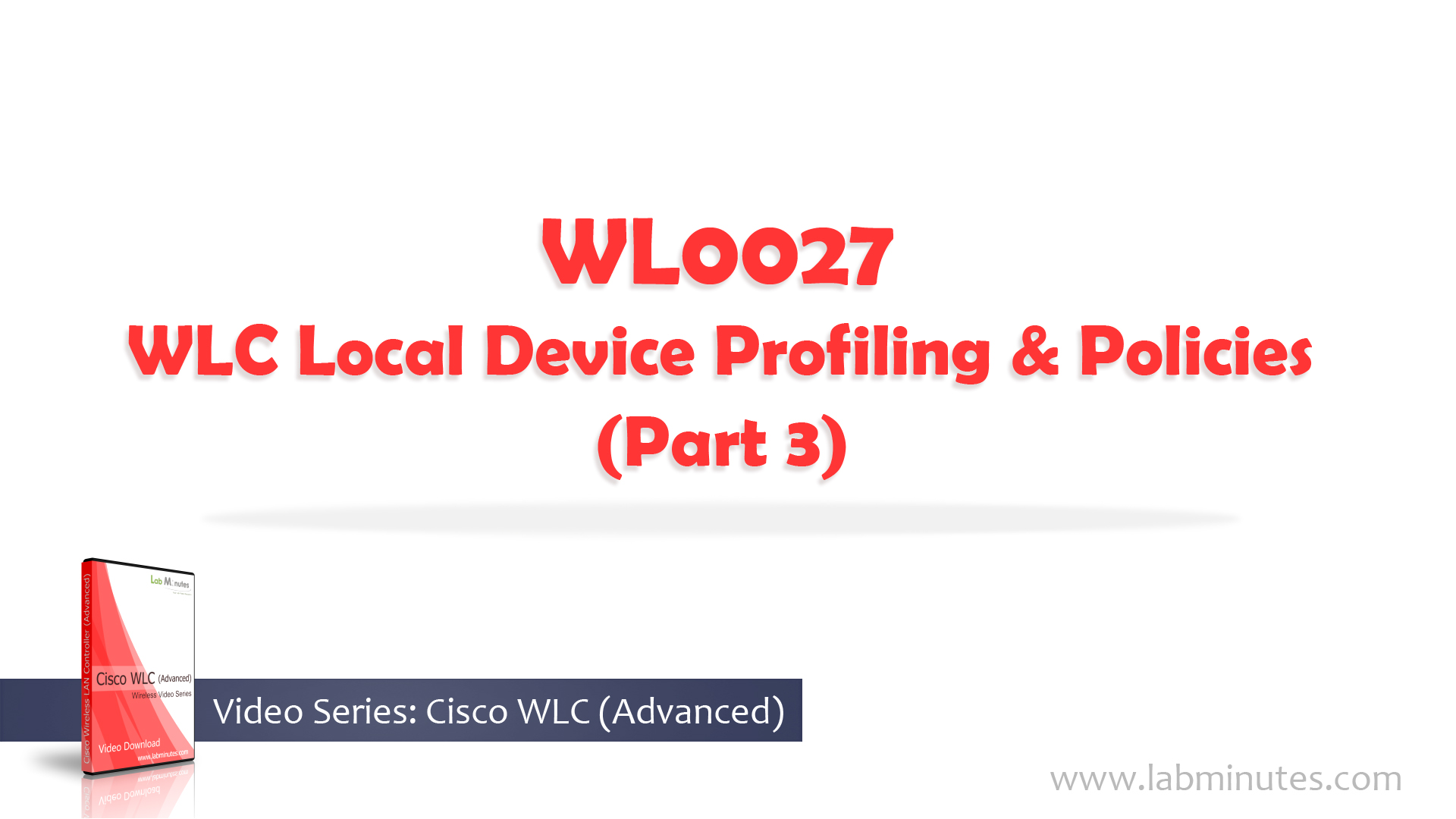 How To Configure Cisco Wlc Local Device Profiling And Policies Part 3