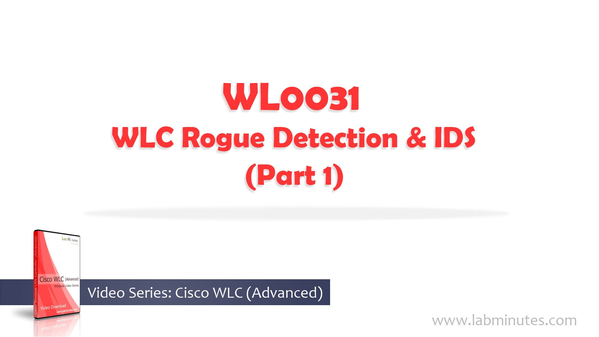 How to Configure Cisco WLC Rogue Detection and IDS (Part 1)