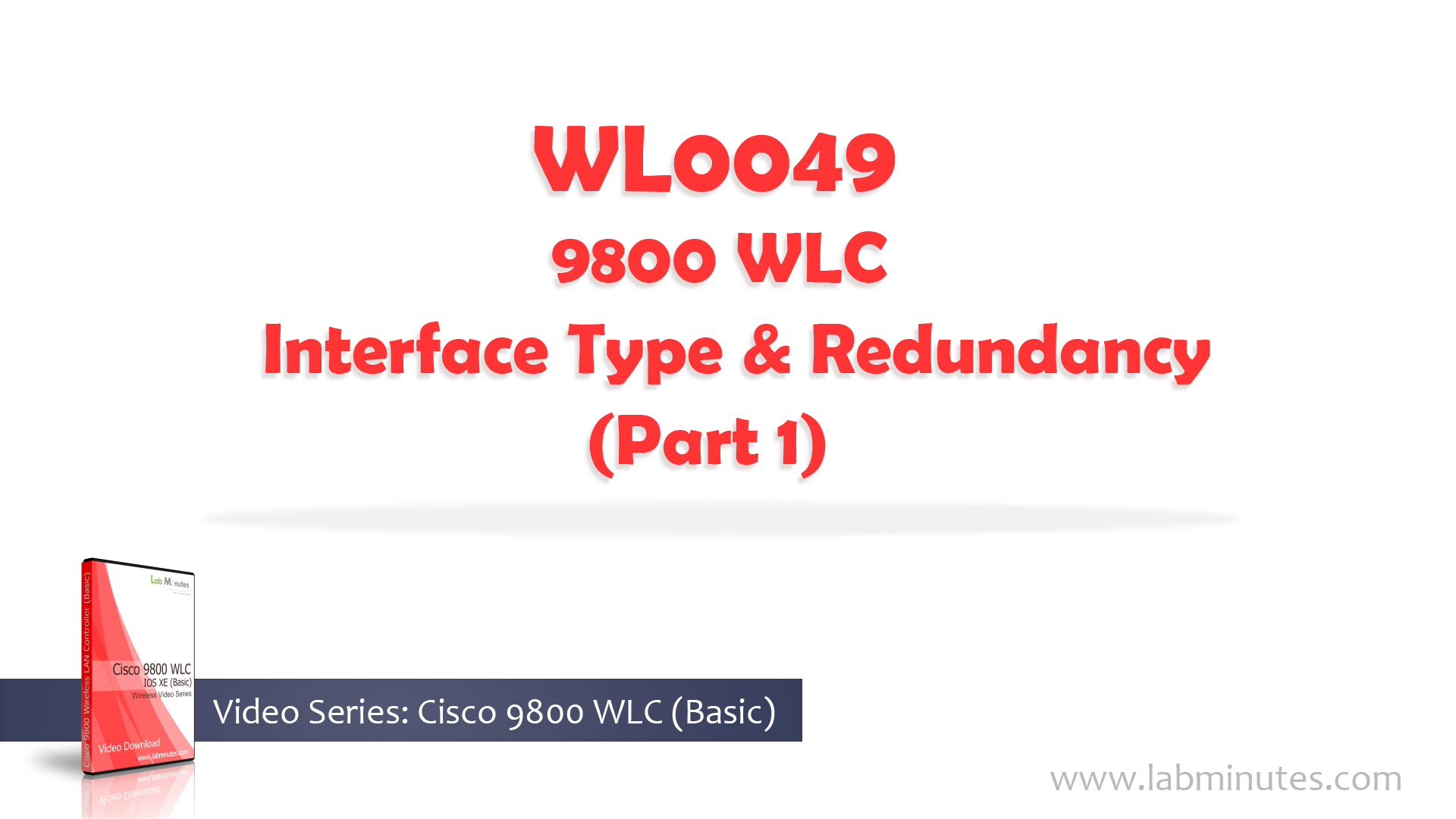 How to Configure 9800 WLC Interface Type and Redundancy (Part 1)