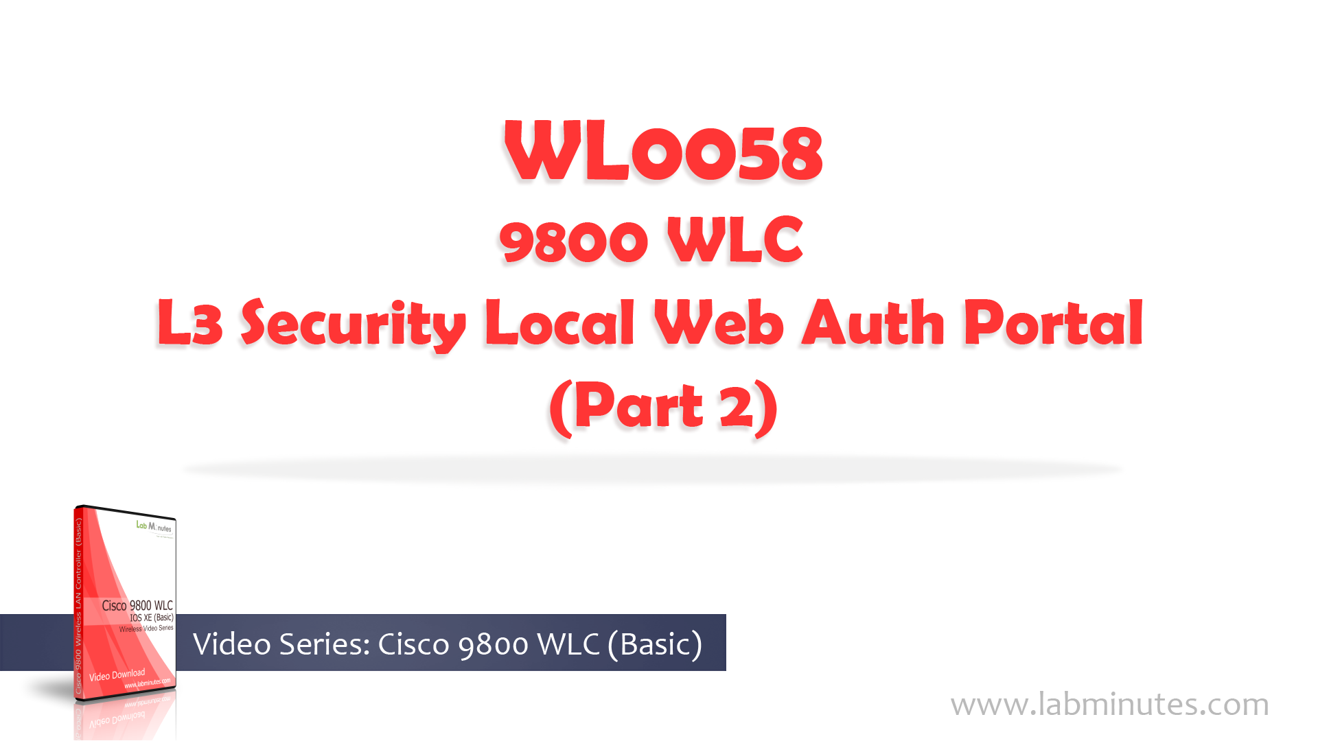 How to Configure 9800 WLC L3 Security Local Web Auth Portal (Part 2)