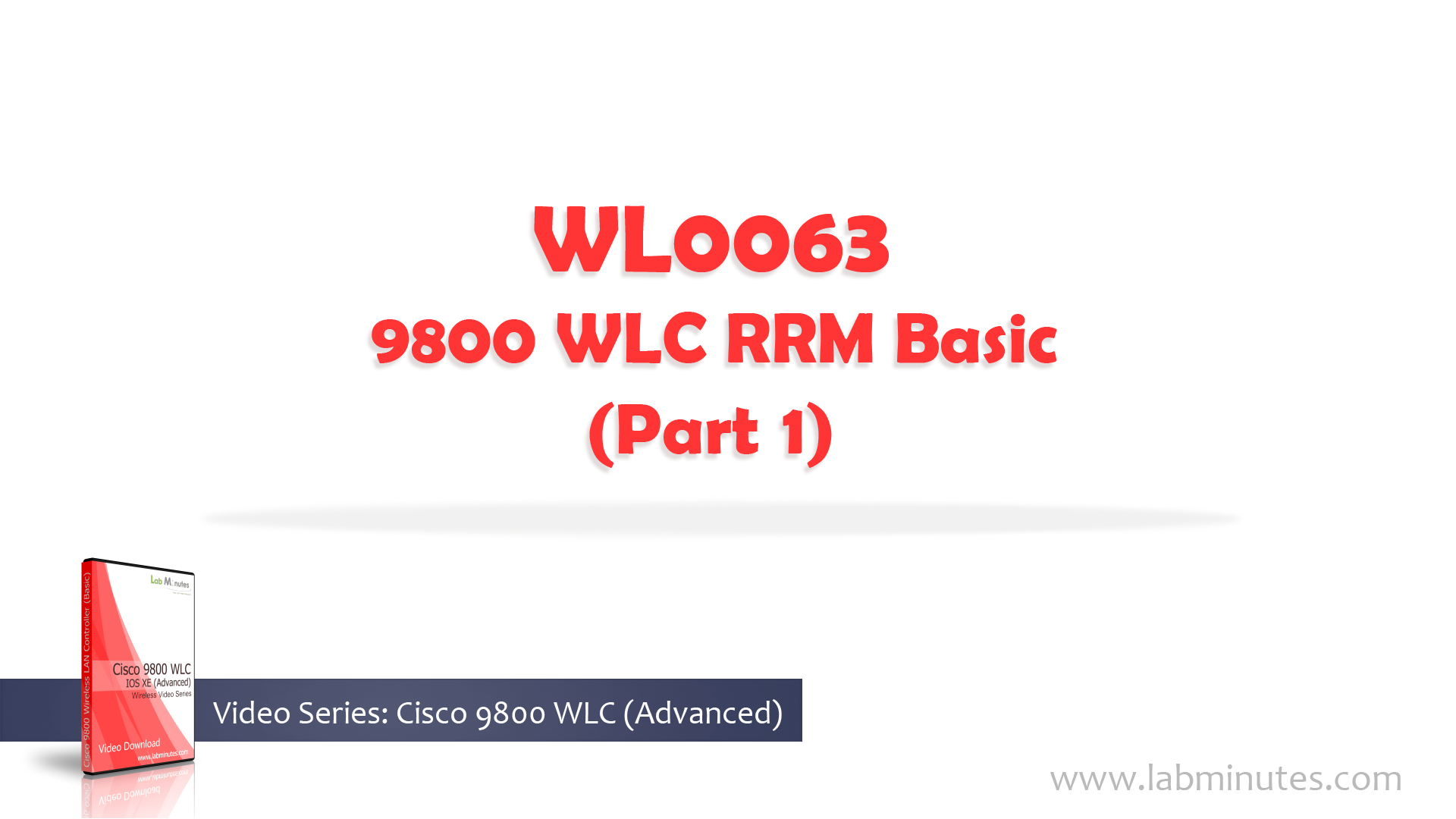How to Configure 9800 WLC RRM Basic (Part 1)