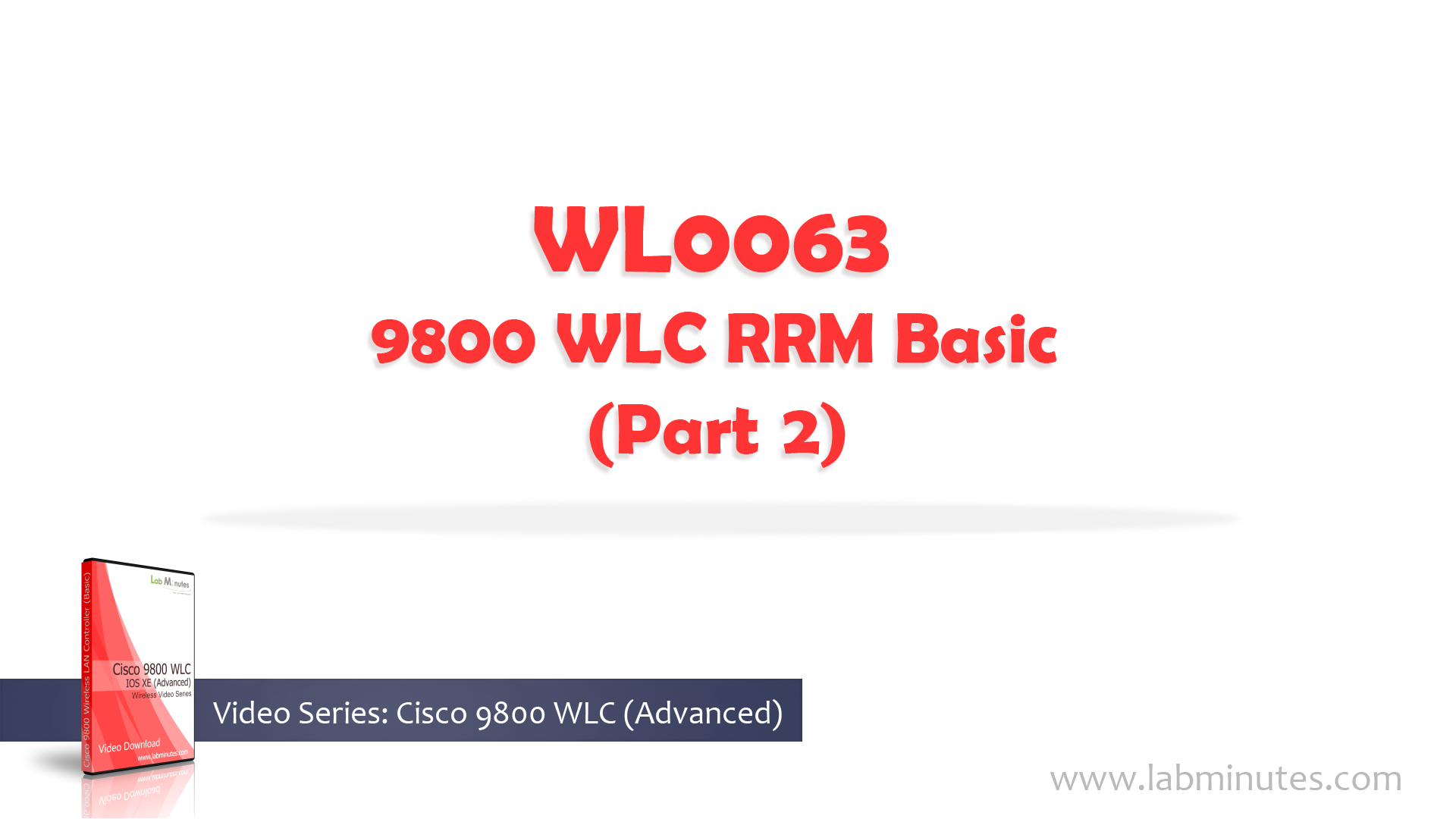 How to Configure 9800 WLC RRM Basic (Part 2)
