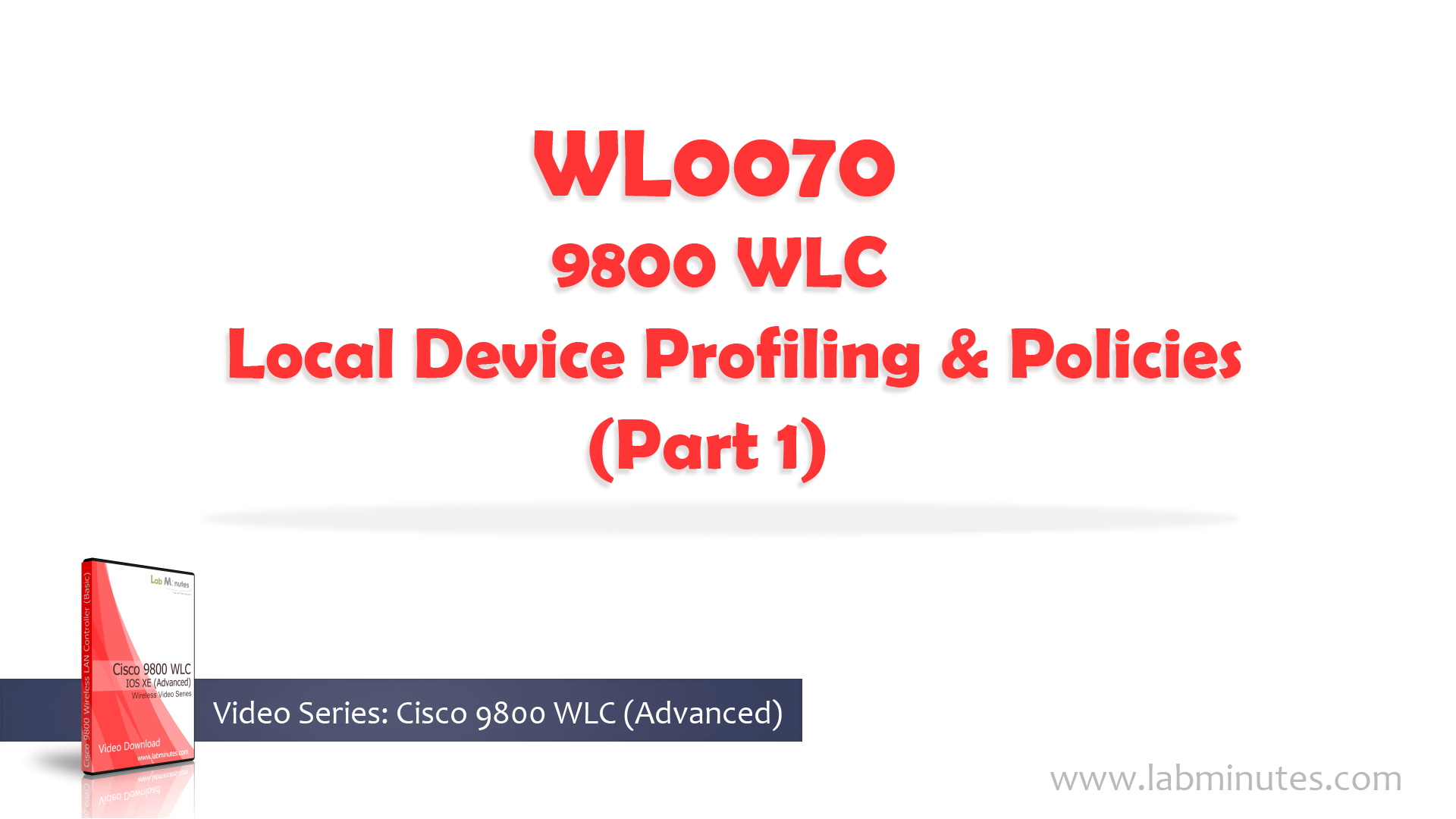 How to Configure 9800 WLC Local Device Profiling and Policies (Part 1)
