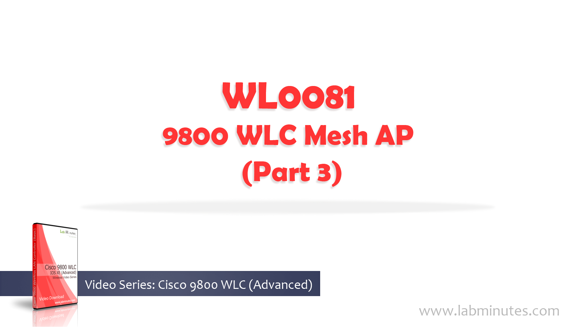 How to Configure Cisco 9800 WLC Mesh AP (Part 3)